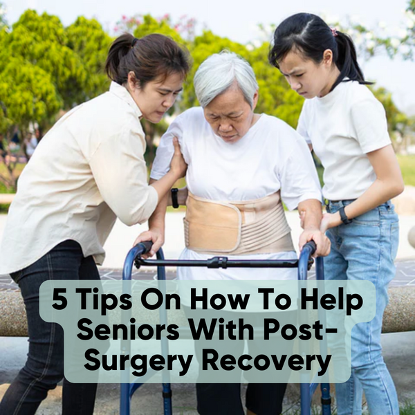5 Tips On How To Help Seniors With Post-Surgery Recovery